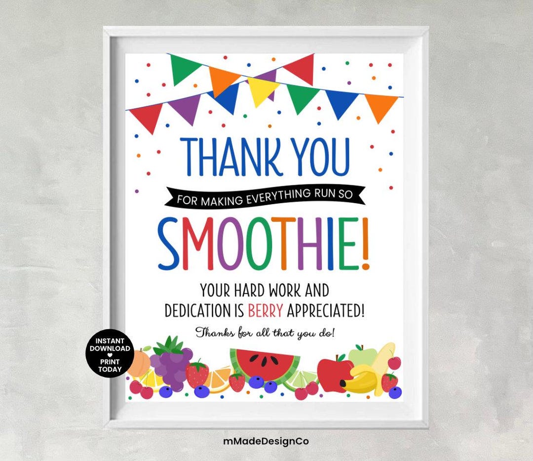 Smoothie Appreciation Sign Making Everything Run so Smoothie Team ...