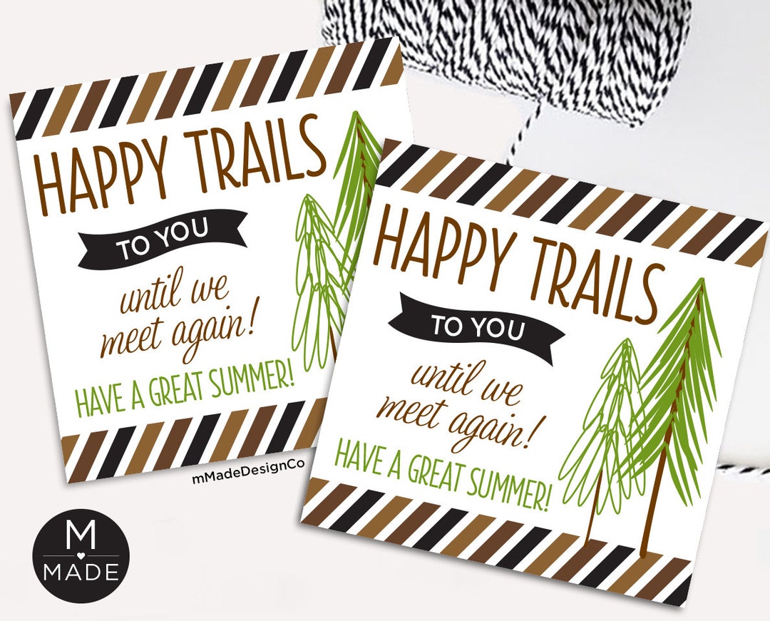 End of School Year Tags Happy Trails to You Granola Bars Snack Mix ...