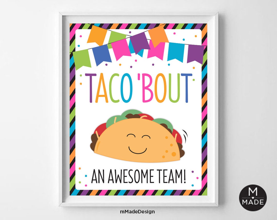 Taco 'bout an Awesome Team Sign Employee Appreciation Cinco De Mayo ...