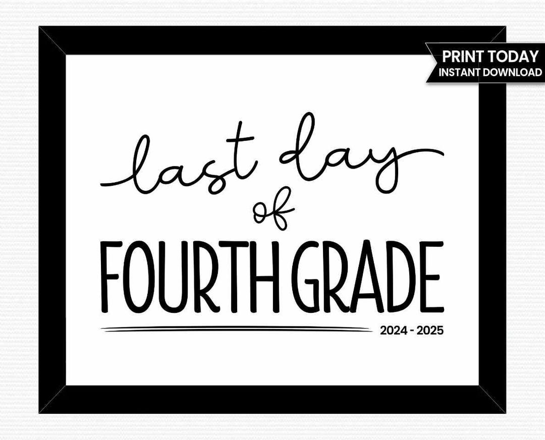 Last Day of Fourth Grade Sign 4th Grade Photo Prop School Classroom ...
