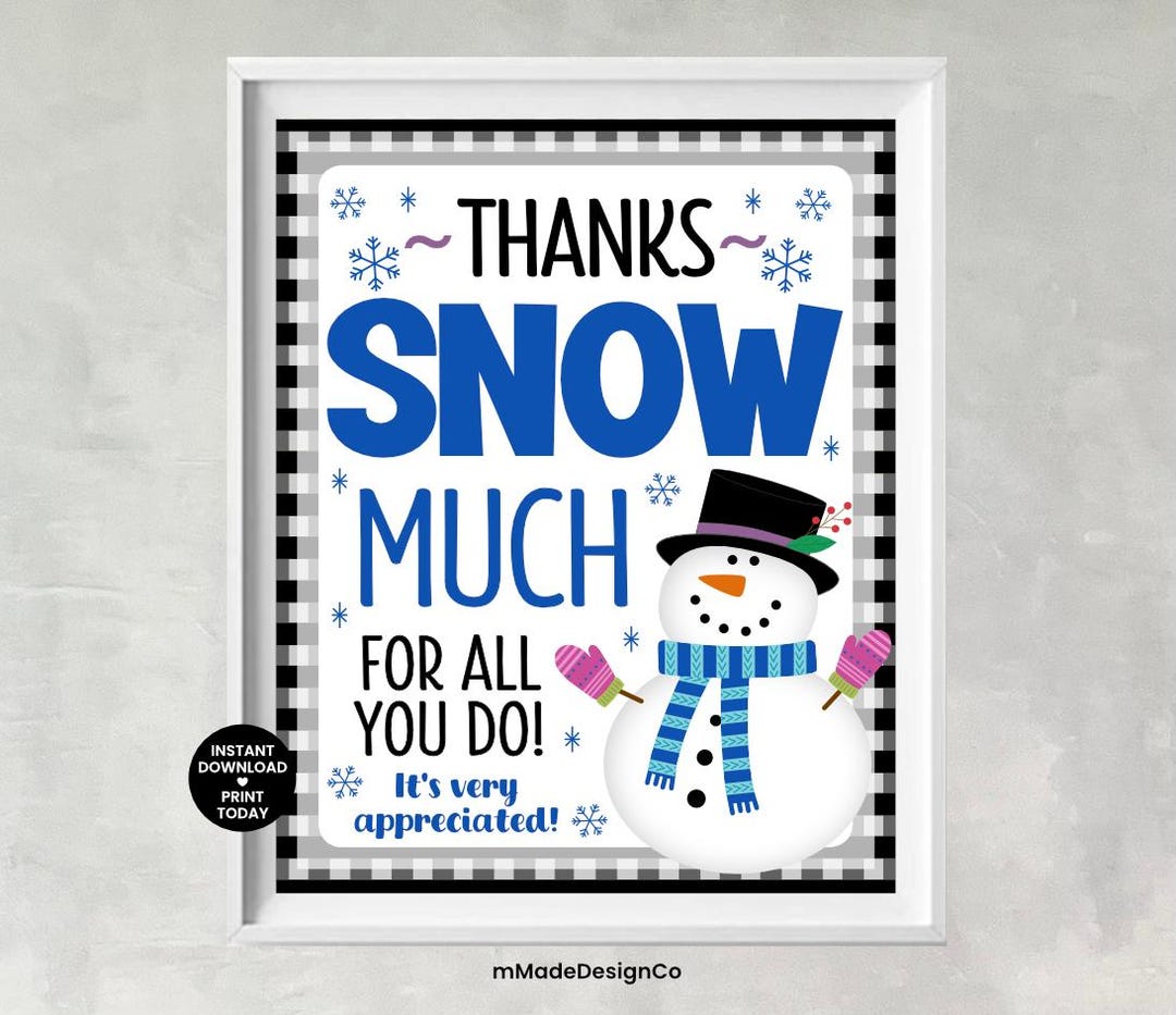 Winter Appreciation Sign Thanks Snow Much for All You Do Team ...