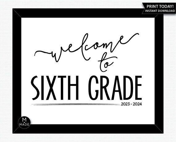 Welcome To 6th Grade Sign