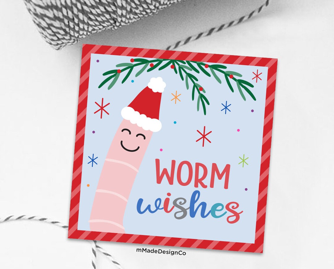 Worm Wishes Gift Tags for Gummy Worms Christmas Candy Gift Tags Kids ...