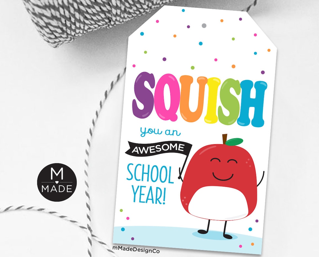 Squish You an Awesome School Year Back to School Squish Tags Student ...