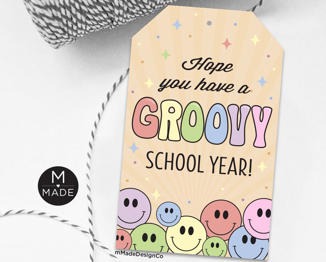 Groovy Tags for Back to School Hope You Have A Groovy School Year Retro ...