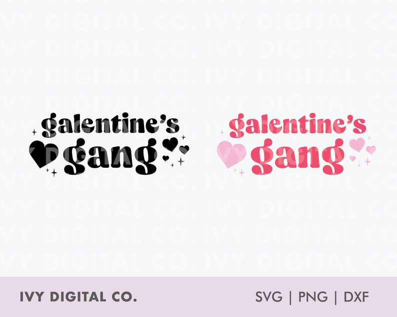GALENTINES GANG Svg, Png, Dxf Trendy SVG Heart Svg Valentines Day Svg ...