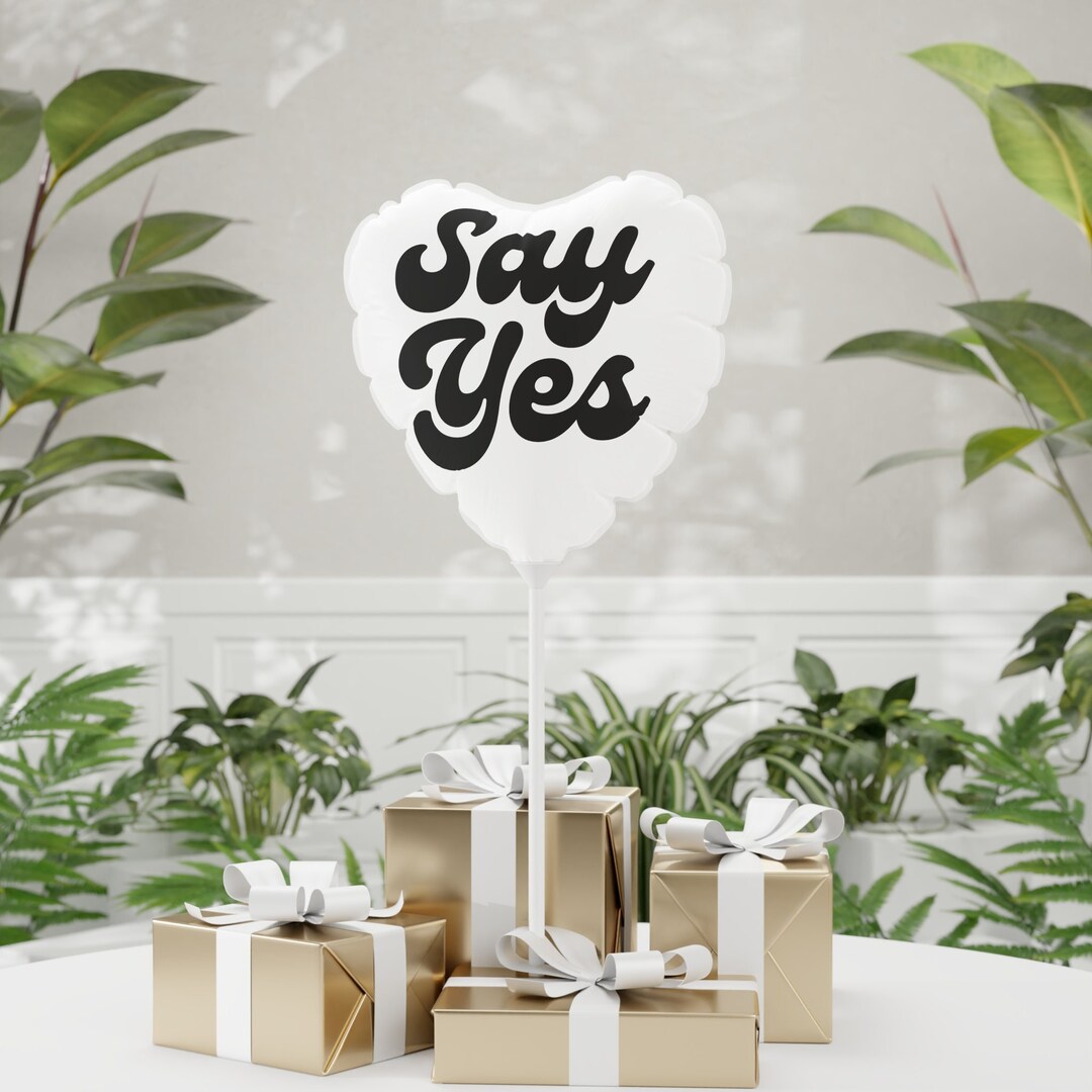 Say Yes Proposal Balloon - Wedding Proposal Ideas, Engagement Party ...
