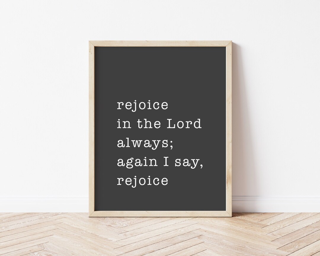 Rejoice in the Lord Always - Philippians 4:4 Bible Verse Wall Art ...