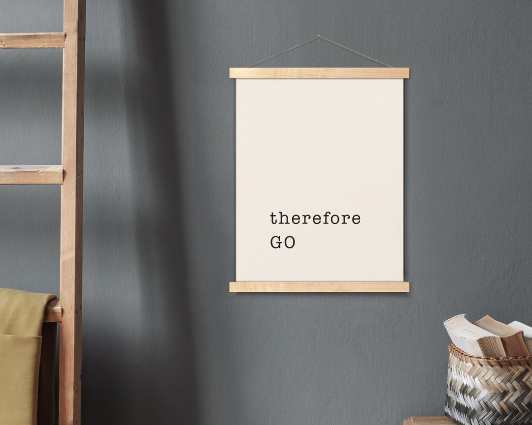 Therefore Go - Matthew 28:19 Hanging Canvas - Bible Verse Wall Art ...