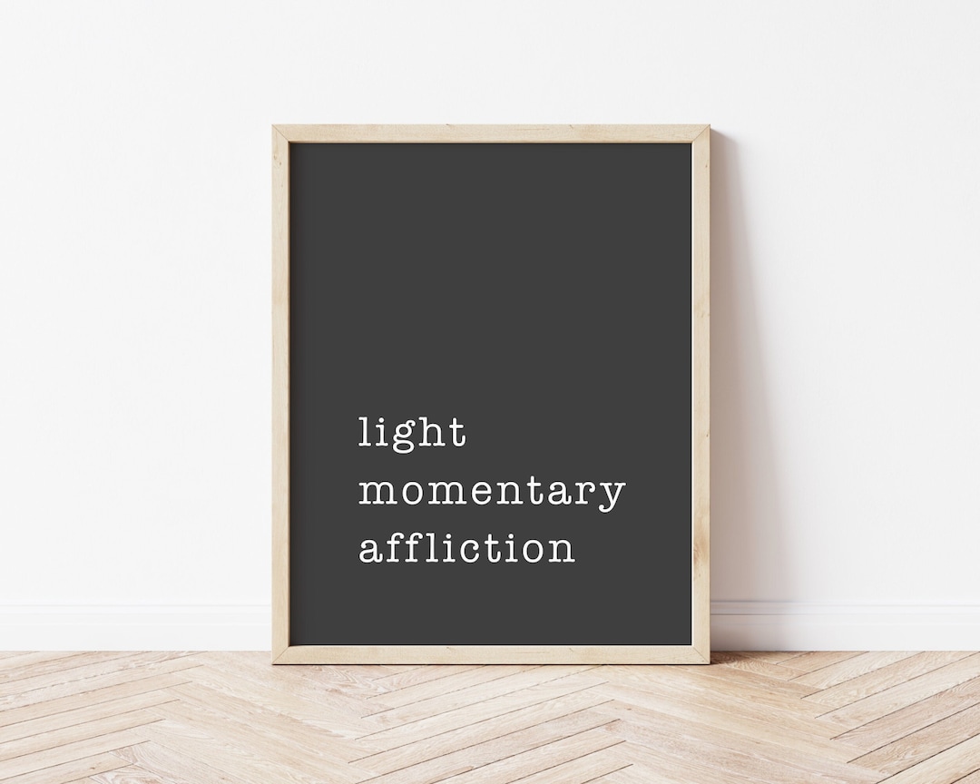 Light and Momentary - 2 Corinthians 4:17 Bible Verse Wall Art ...