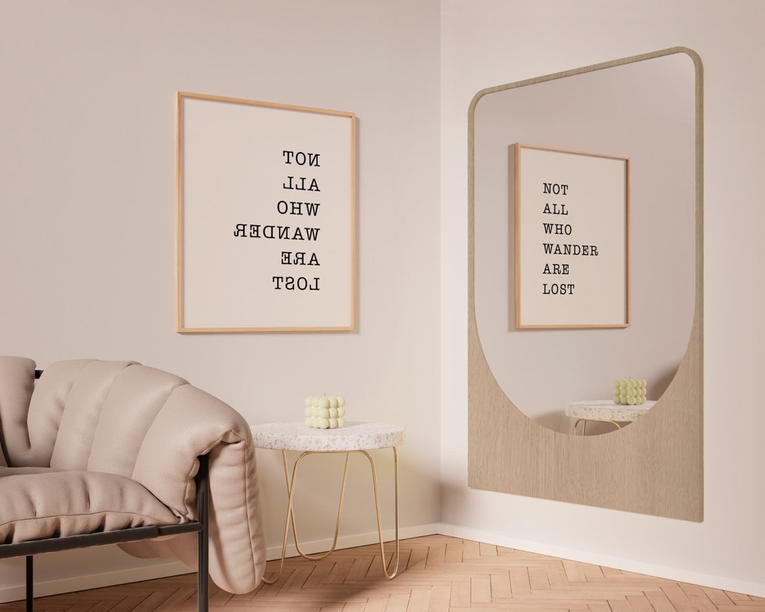 Reflection Art - "not All Who Wander Are Lost " Motivational Wall Art ...