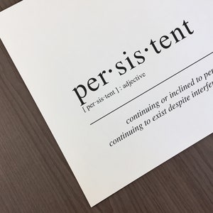 Persistent / Persistence Dictionary Definition - Art Print and Wall ...