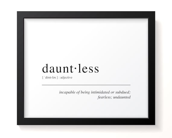 Dauntless Art Print Dictionary Definition fearless Brave - Etsy