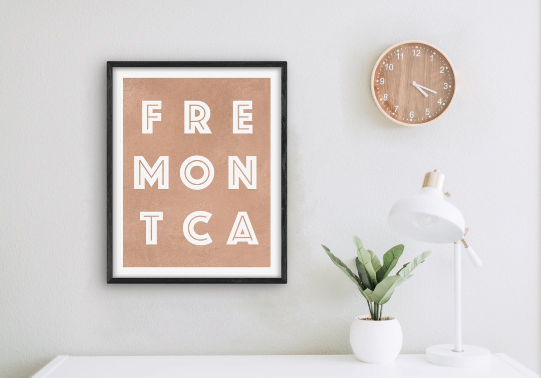 Fremont California Art - Fremont Art Print, California Gift Idea, City ...