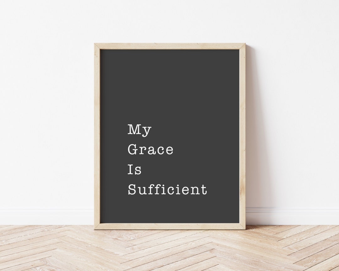 My Grace is Sufficient for You - 2 Corinthians 12:9 Bible Verse Wall ...
