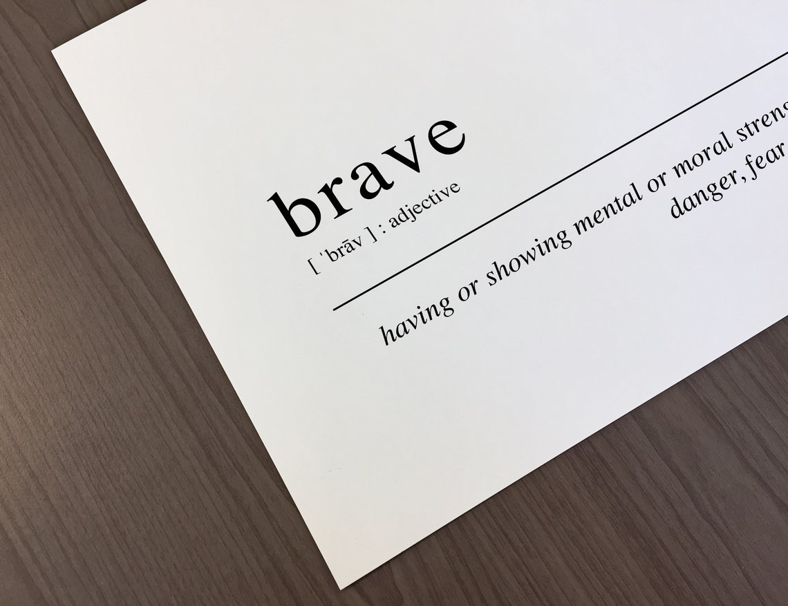 Brave Definition Dictionary Definition Print Inspirational - Etsy