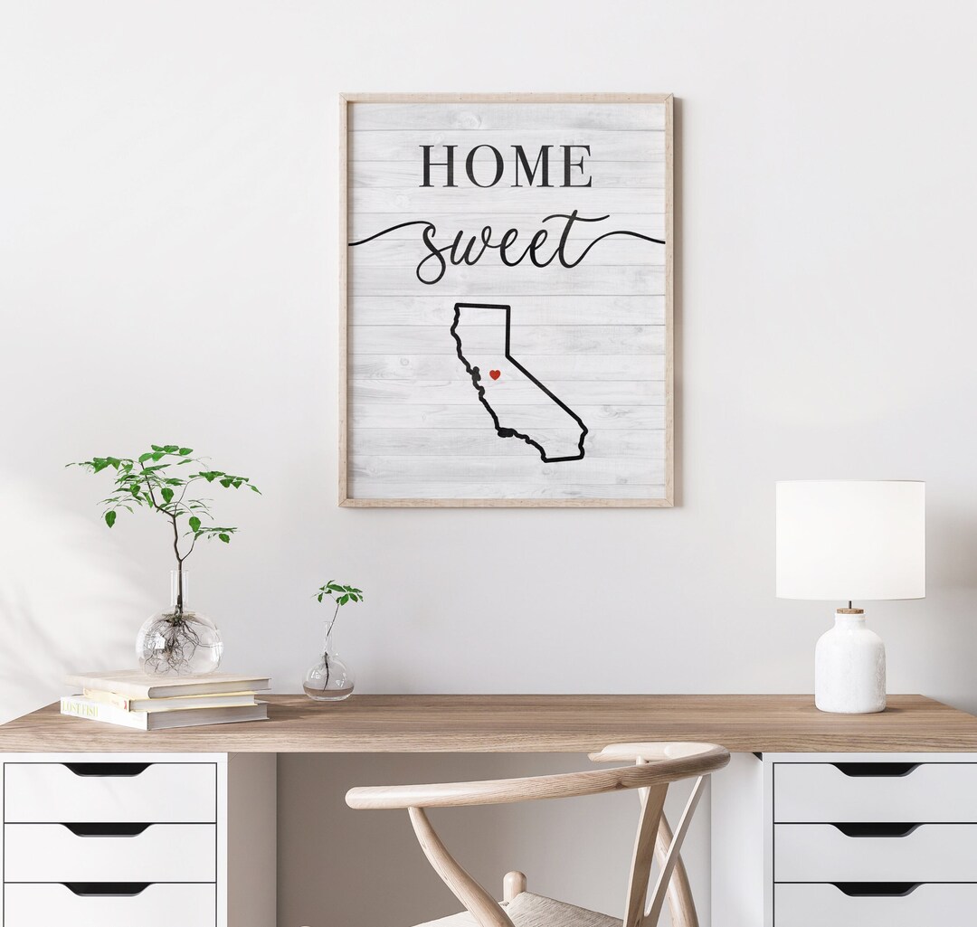 Home Sweet California - Custom Home Sweet Home Sign, California Home ...