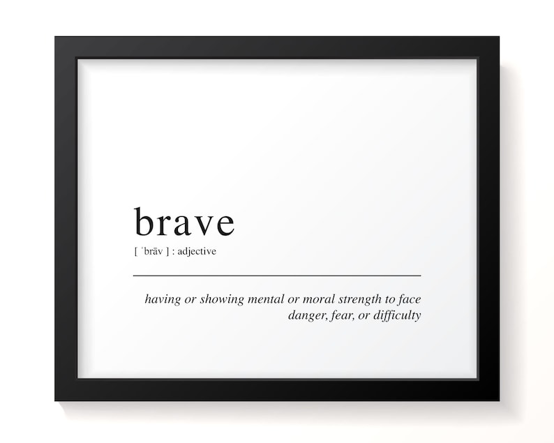 Brave Definition Dictionary Definition Print Inspirational - Etsy