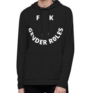 FK Gender Roles Hoodie | Nonbinary Clothing LGBTQ Wear They/them Queer ...