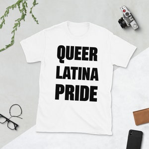 Queer Latina Pride T-shirt | Latinx Power Queer T-shirt Gay Latina ...