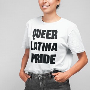 Queer Latina Pride T-shirt | Latinx Power Queer T-shirt Gay Latina ...