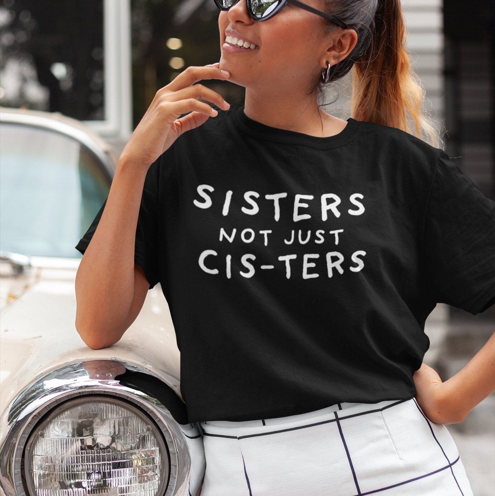 Sisters NOT Just Cis-ters T-shirt Feminist Intersectional | Etsy