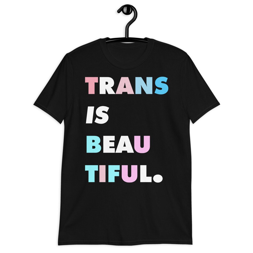TRANS is BEAUTIFUL Trans Power Transgender Trans is Real | Etsy