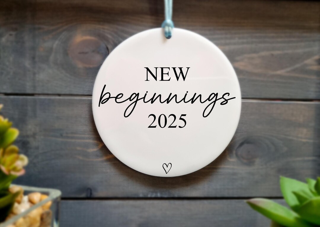 New Beginnings 2025 New Home New Life New Start Good Luck New Year ...