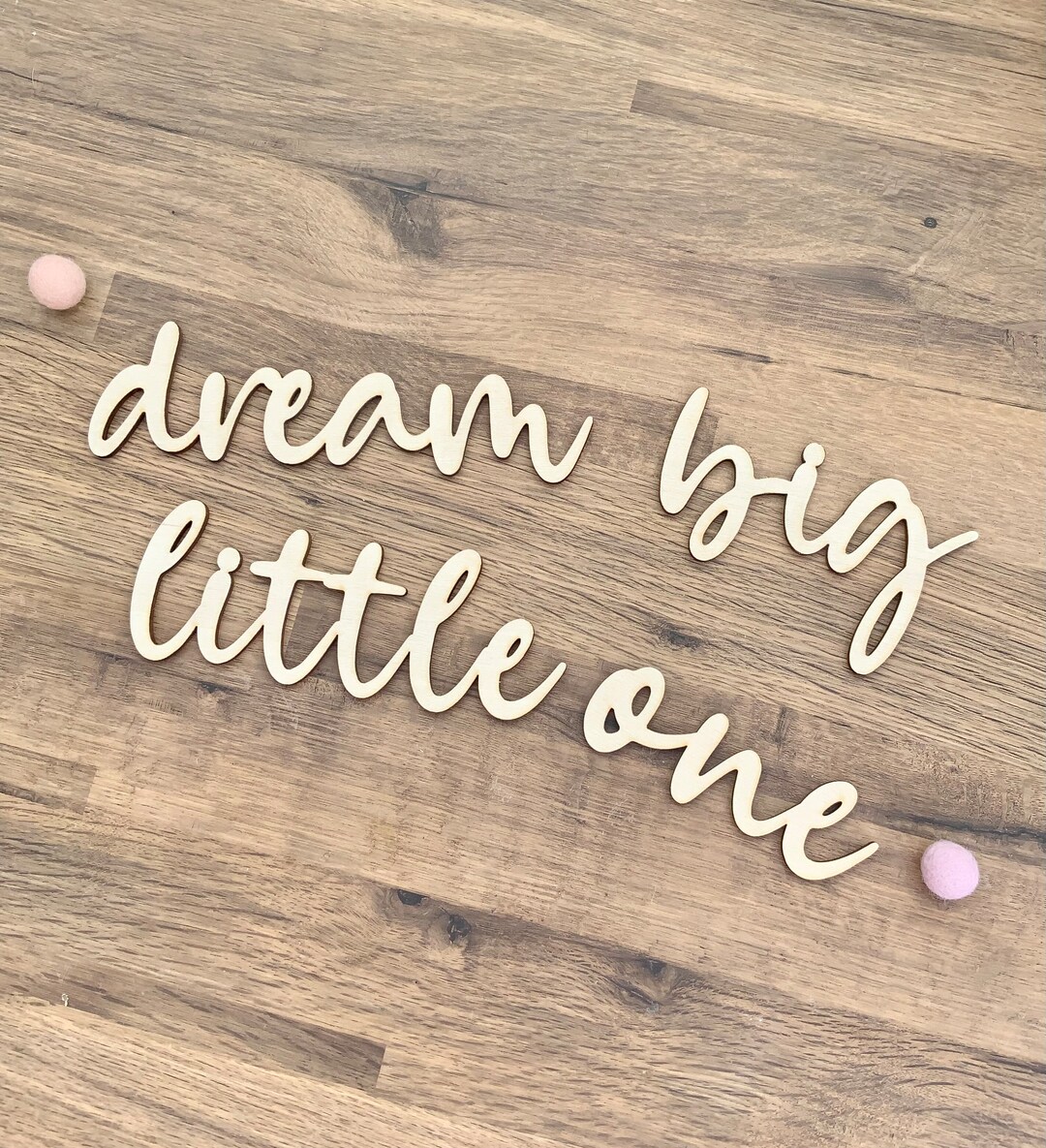 Dream Big Little One Wooden Words / Wooden Wall Sign - Etsy