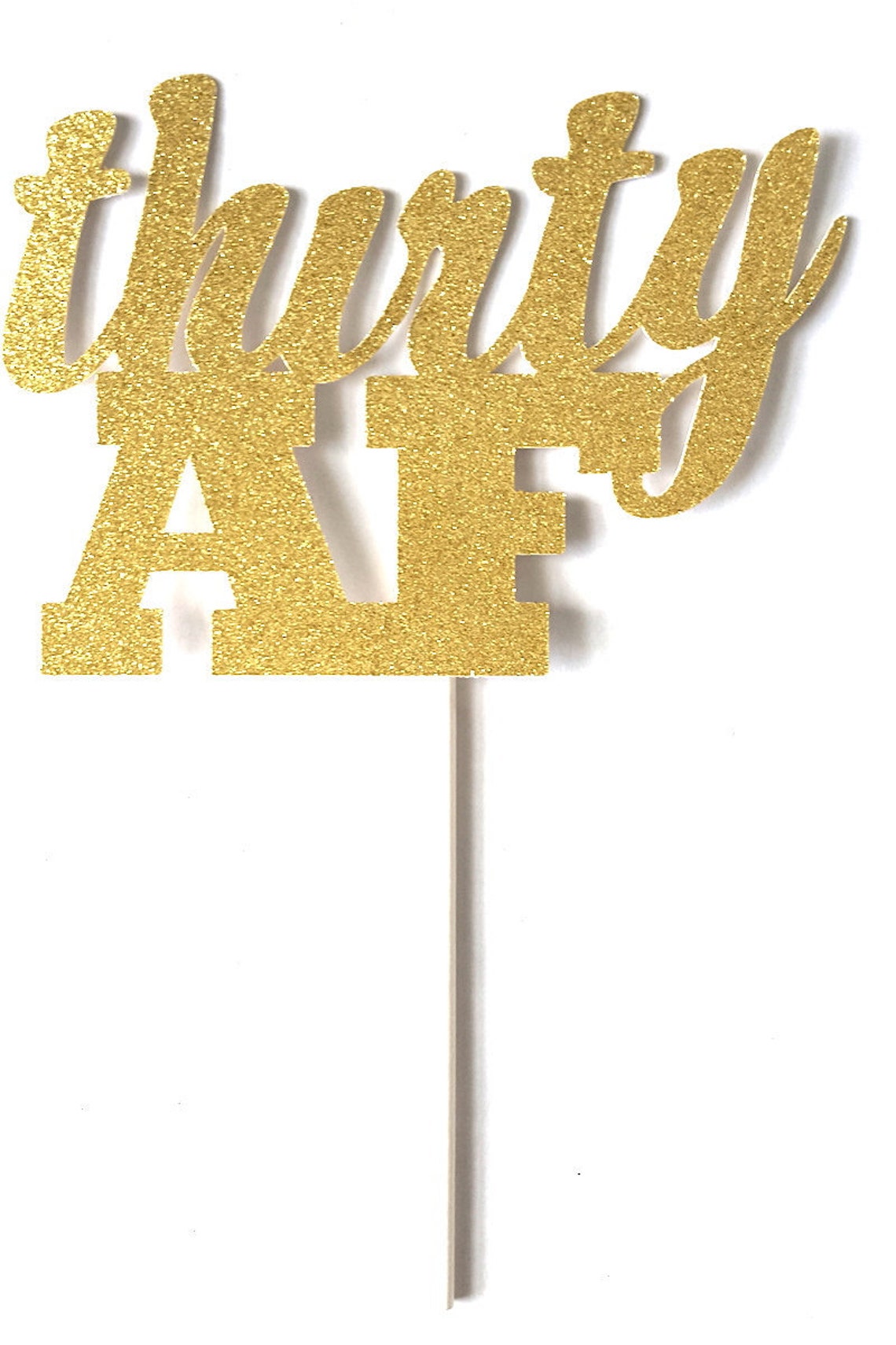 Thirty AF Cake Topper 30th Birthday Cake Topper Glitter Cake Etsy thirty-af-cake-topper-30th-birthday-cake-topper-glitter-cake-etsy