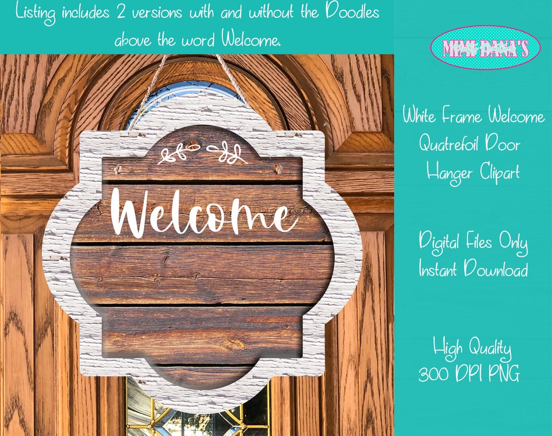 White Welcome Frame With Barnwood Quatrefoil Door Hanger Clipart ...