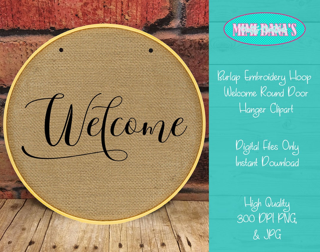 Welcome on Burlap Covered Embroidery Hoop Clipart transparent PNG & JPG ...