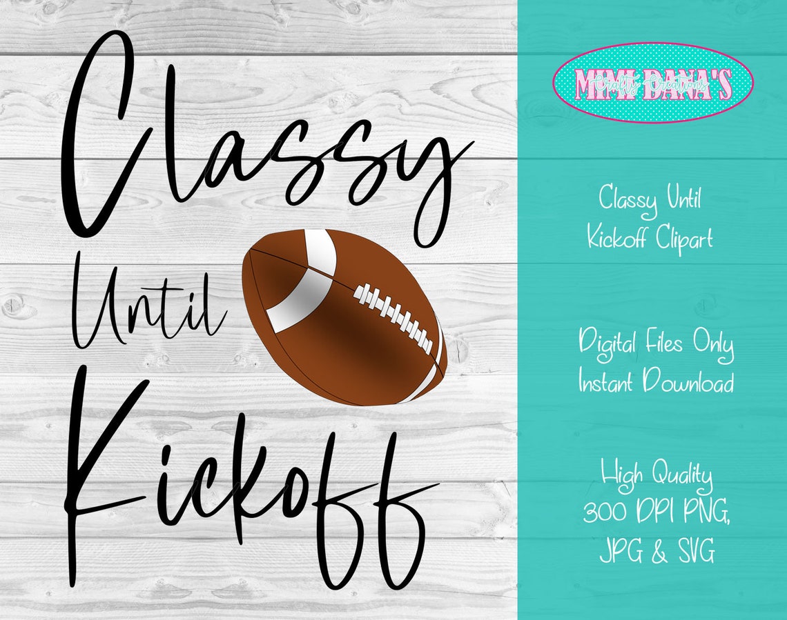 Classy Until Kickoff Clipart transparent Png Jpg Svg for | Etsy