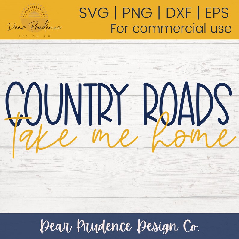 Country Roads Take Me Home SVG Country Roads SVG West - Etsy