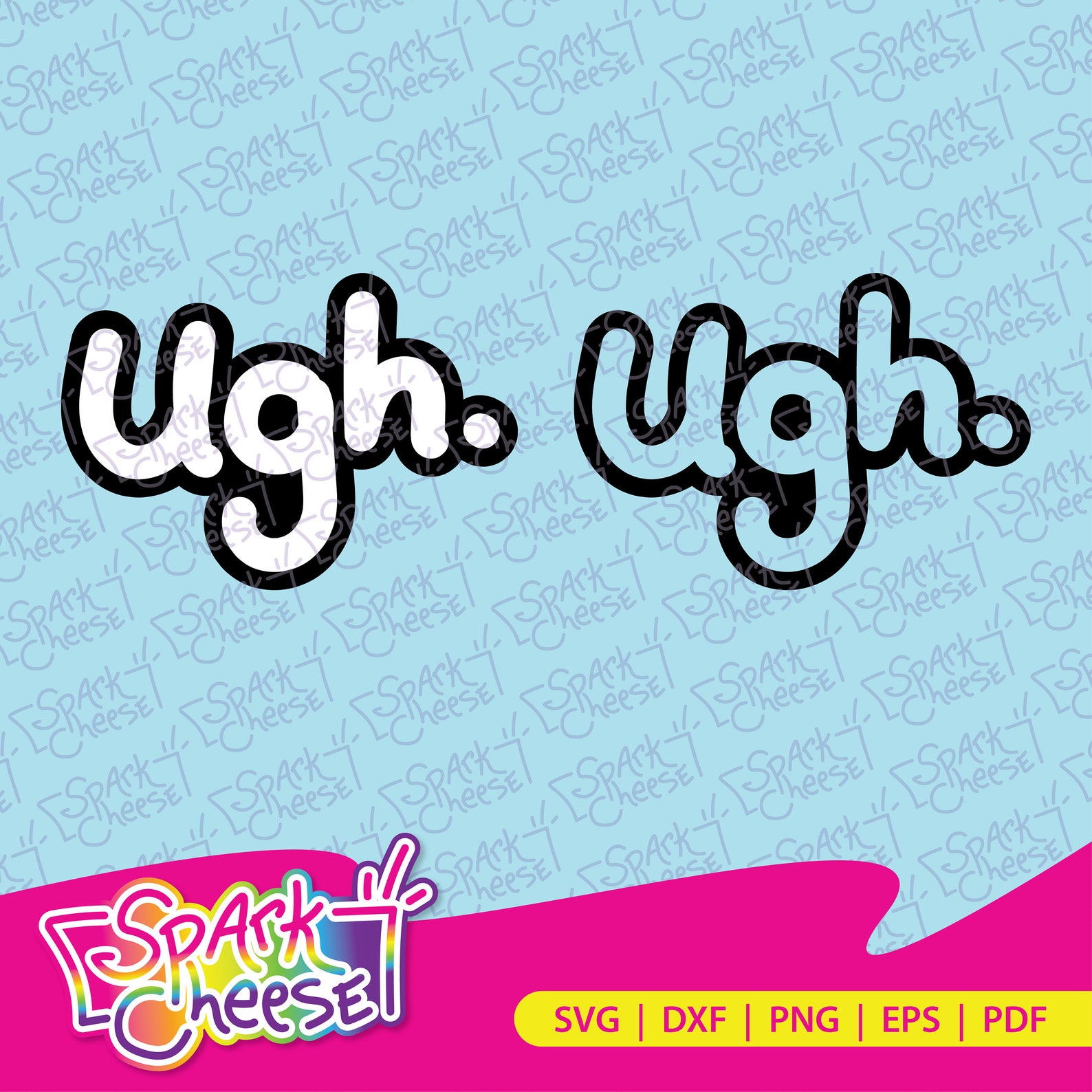 Ugh. SVG Cut File | Etsy