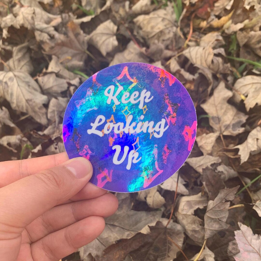 Keep Looking Up! Holographic Space Sticker Waterproof - Etsy