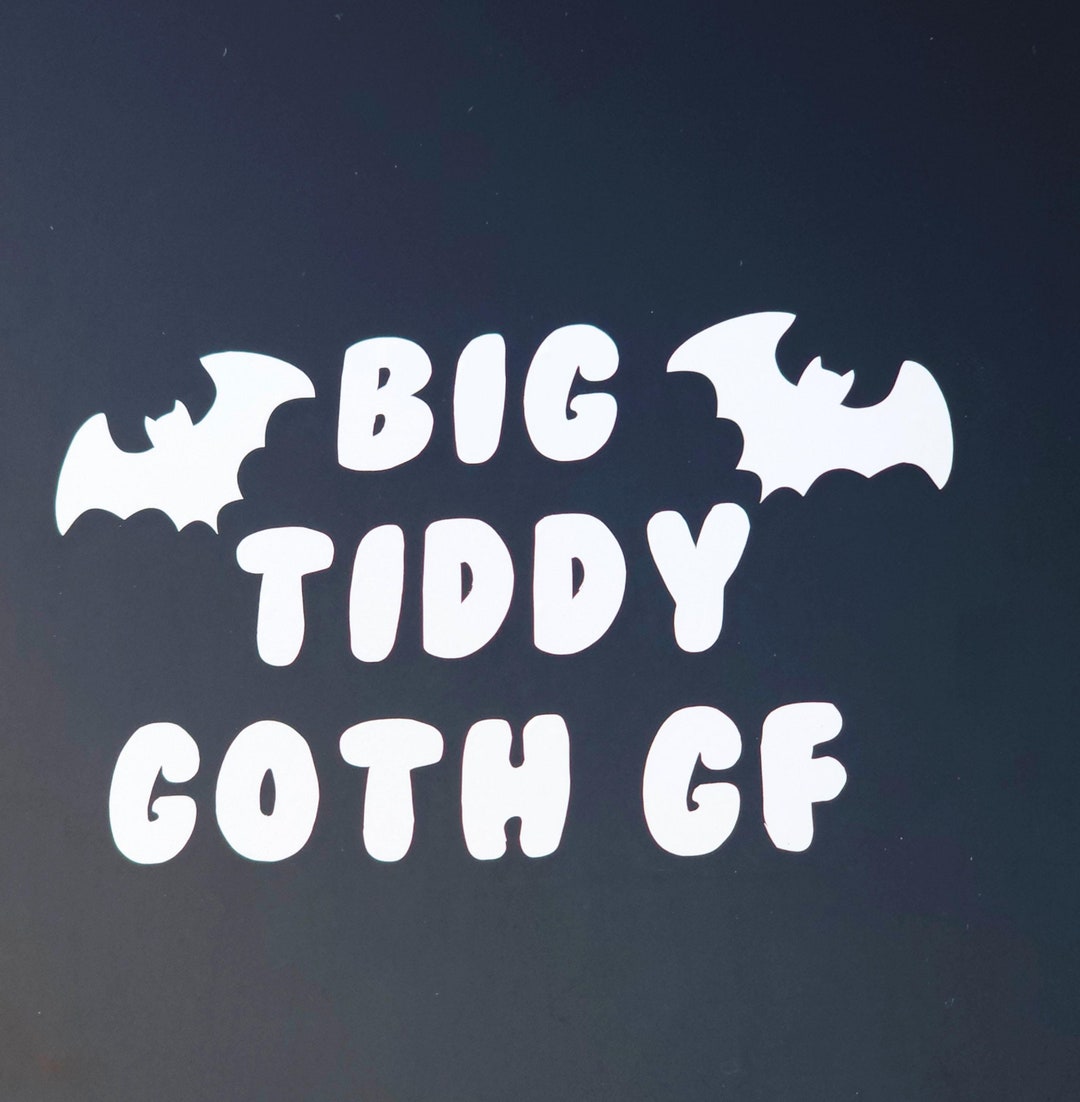 Big Tiddy Goth Gf Decal - Etsy