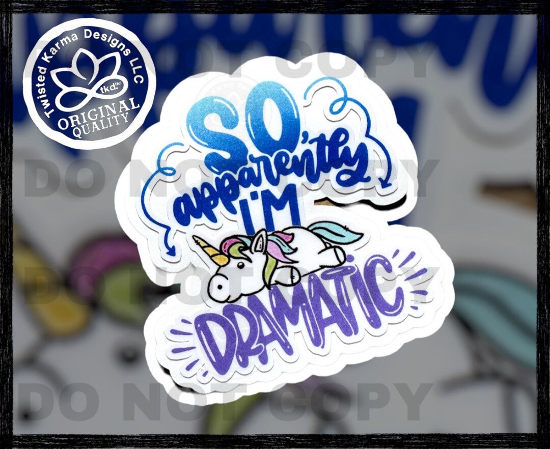I'm Dramatic Stickers, Unicorn, Funny Stickers - Etsy