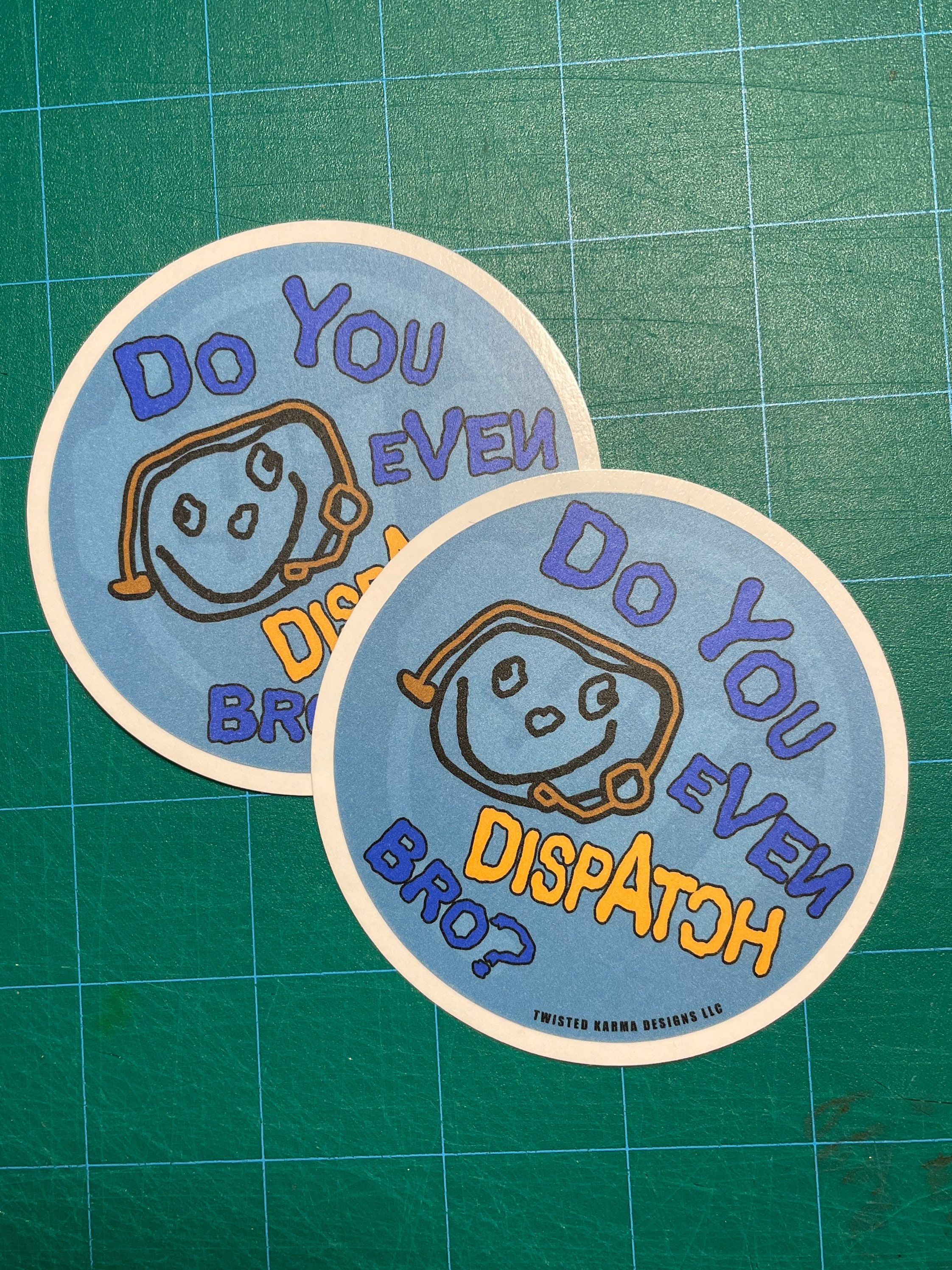 Do you even dispatch bro sticker dispatcher humor 911 | Etsy