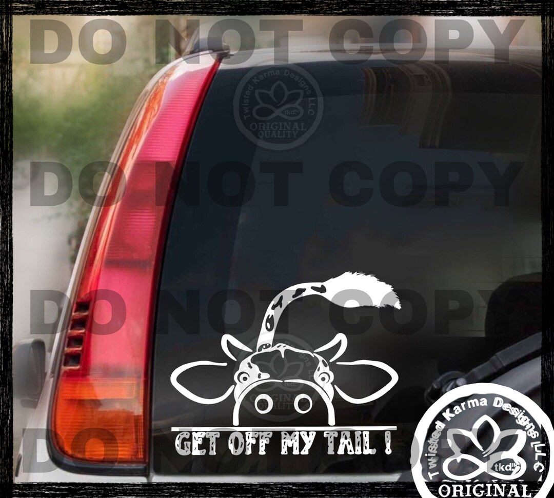 Get off My Tail, Cow Vinyl Decal - Etsy