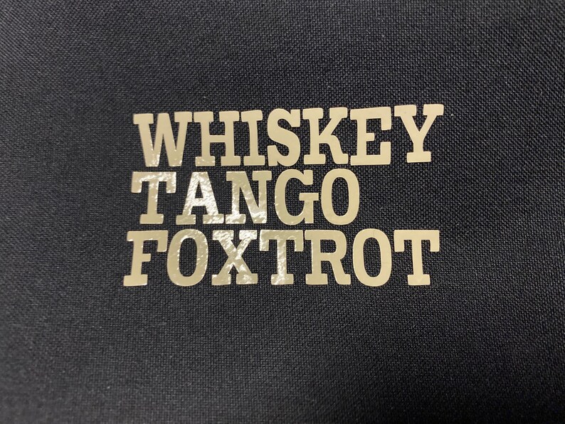 Whiskey Tango Foxtrot WTF Vinyl Decal Military, First Responders - Etsy