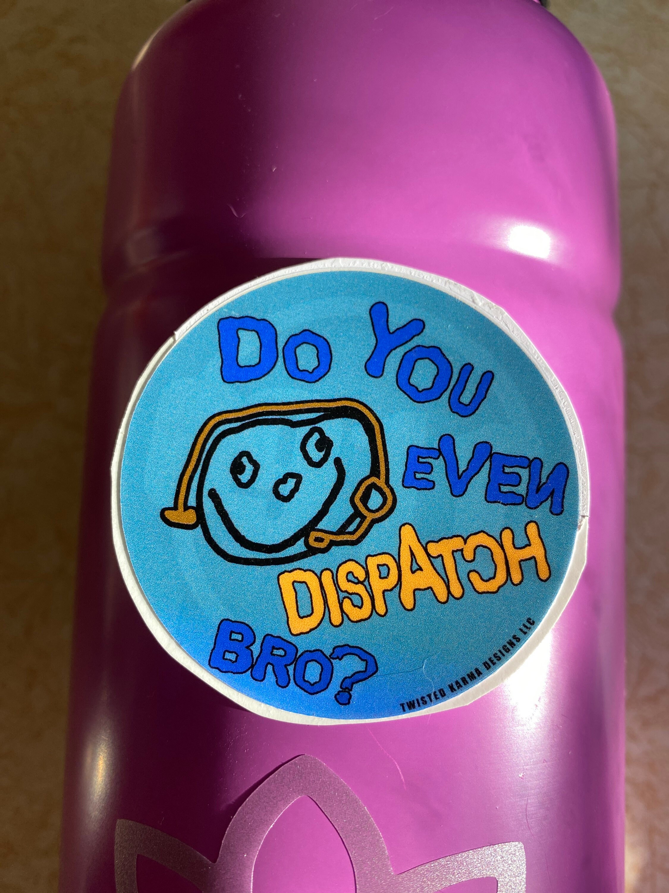 Do you even dispatch bro sticker dispatcher humor 911 | Etsy