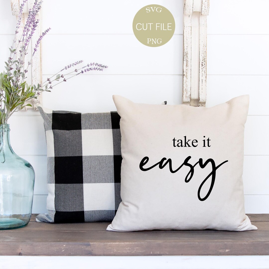 Take It Easy SVG Farmhouse Sign Svg Handwritten Font Svg - Etsy