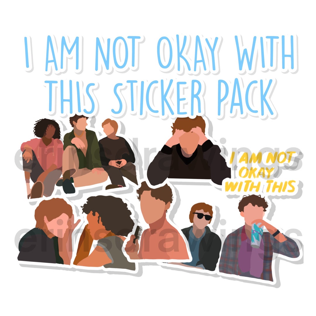 I Am Not Okay With This Sticker Pack - Etsy