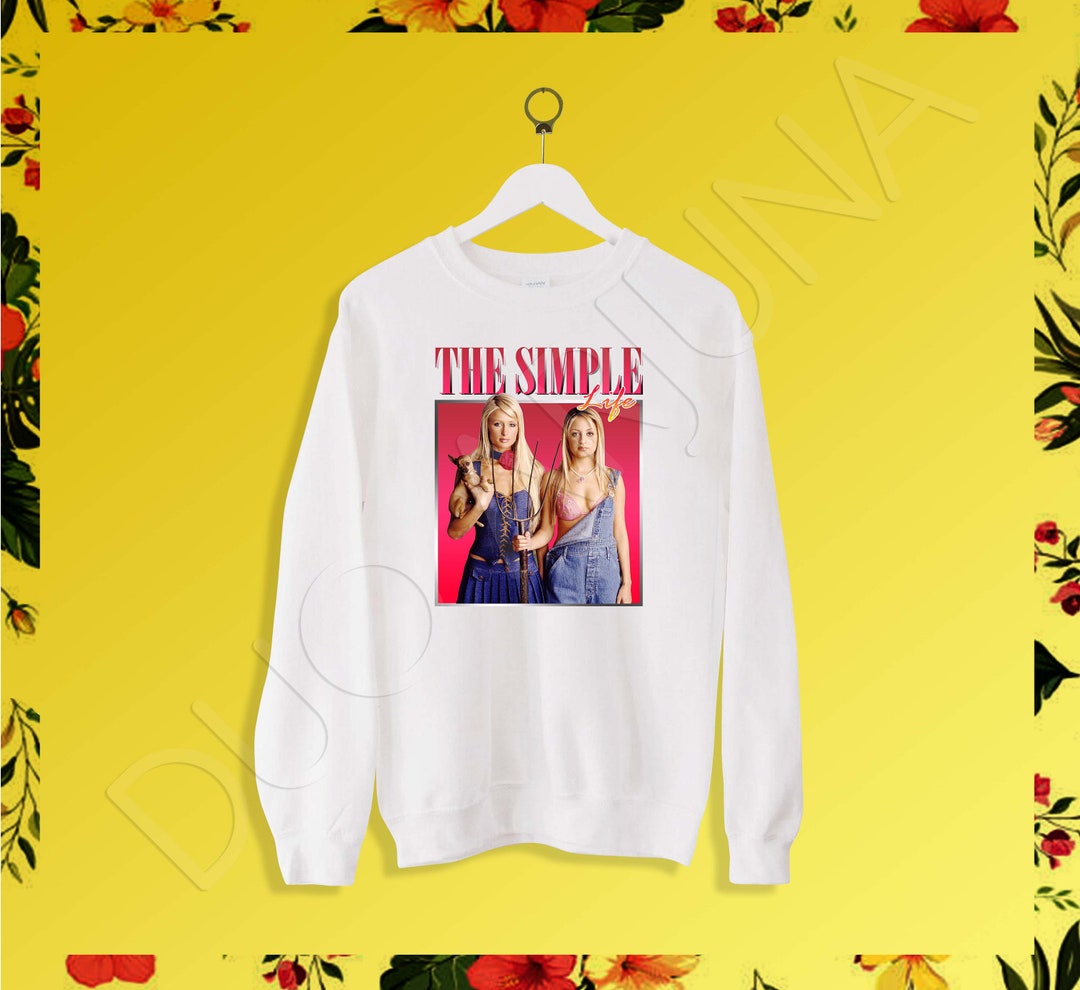 The Simple Life Shirt Vintage Film Move Music Sweatshirt Unisex Shirt ...