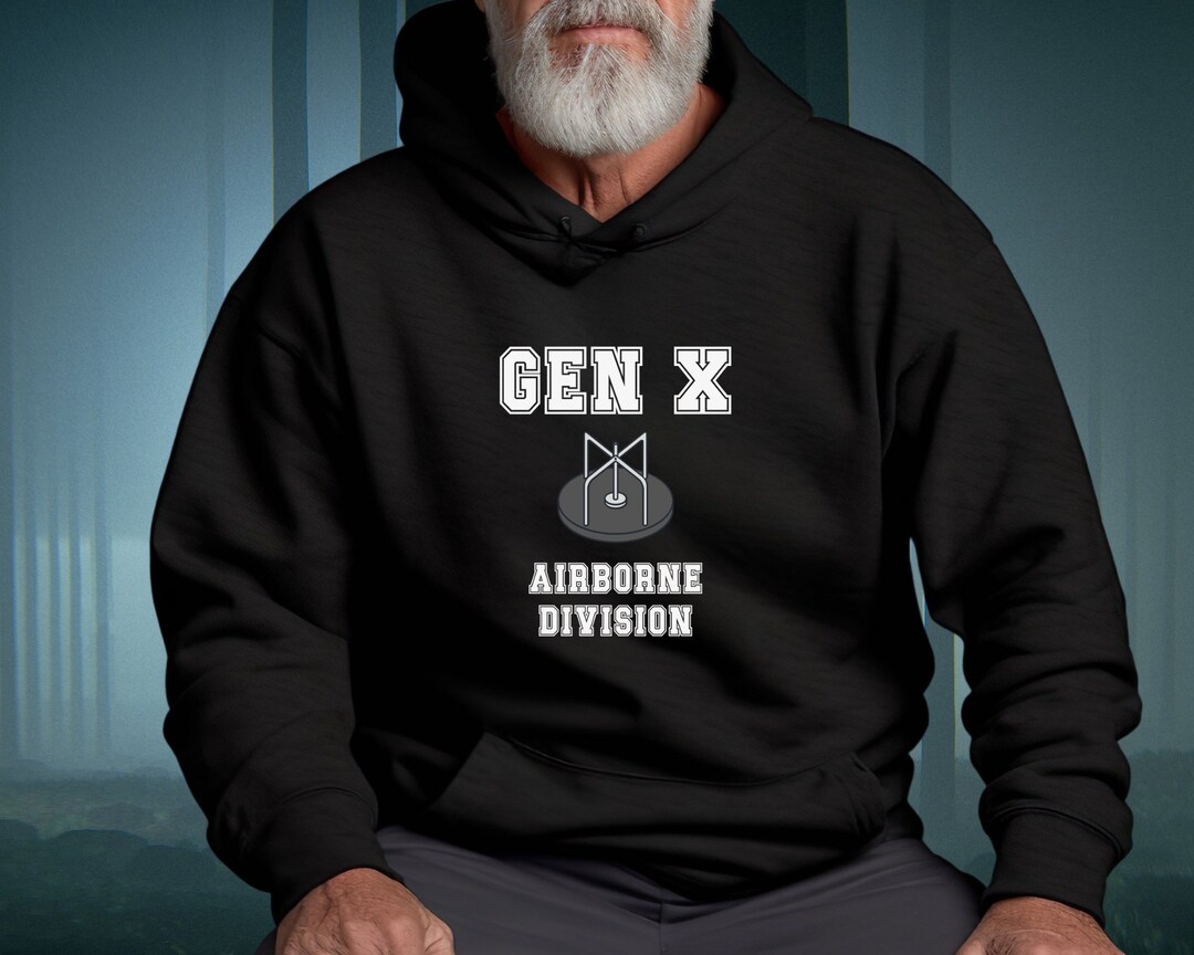 Generation X Hoodie, Gen X Hoodie, Gen X Airborne Division Hoodie ...