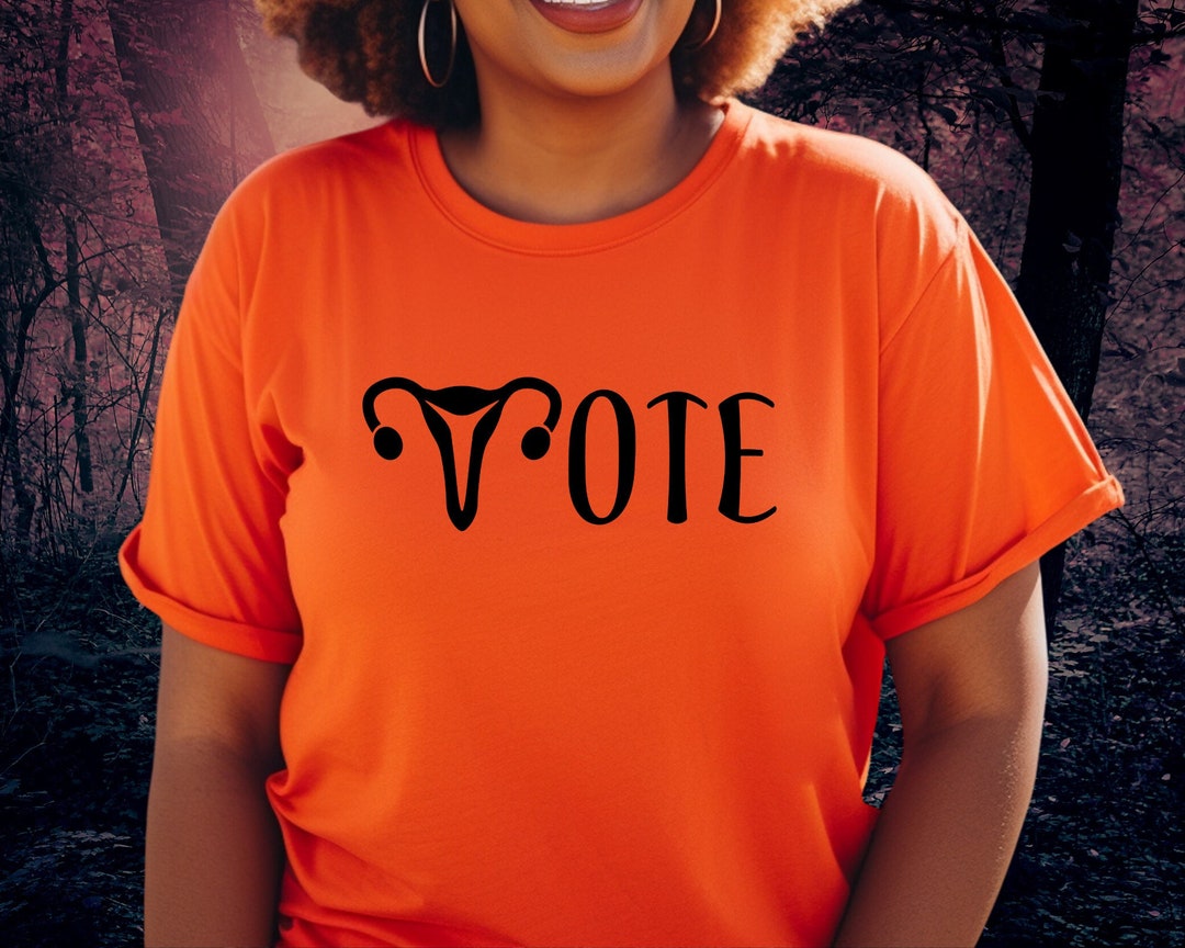 Feminist Vote T-shirt, Reproductive Rights Shirt, Roe Your Vote Shirt ...