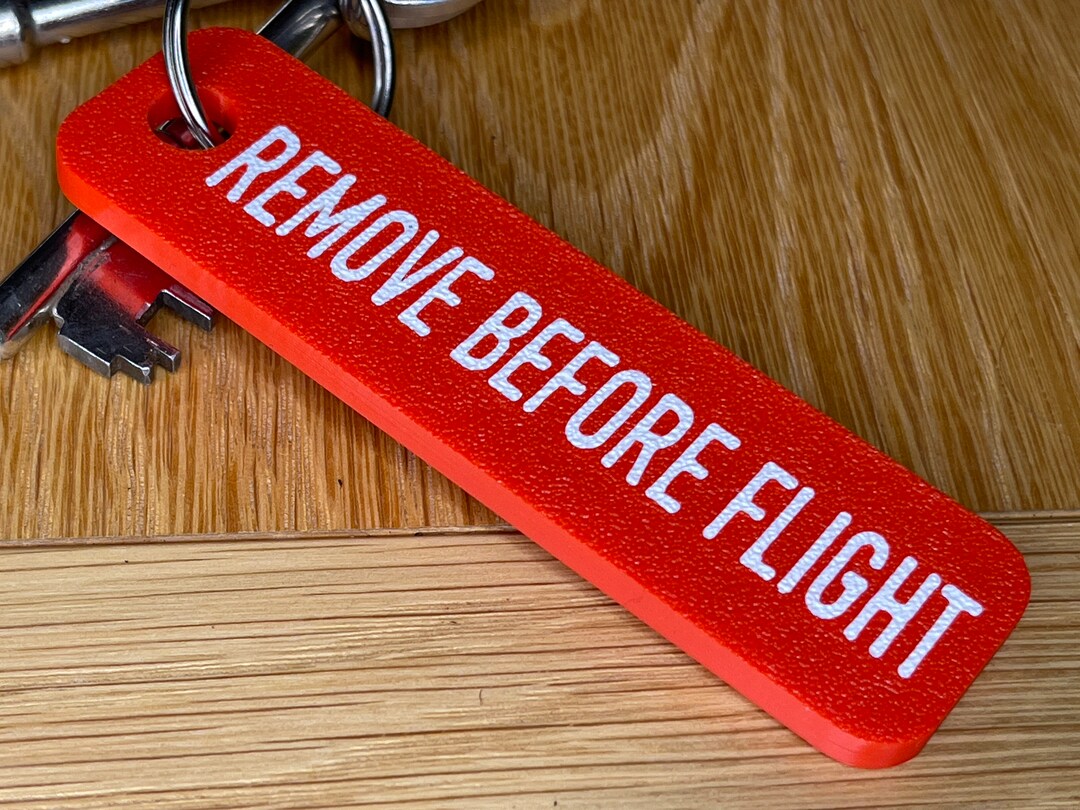 Remove Before Flight Keyring Safety Warning Keyring - Etsy