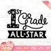 Back to School Svg First Grade All Star 1st Grade Svg First - Etsy