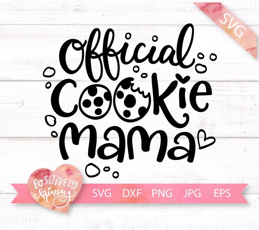Mom Baking SVG File, Official Cookie Mama Svg, Sweet Christmas Svg ...